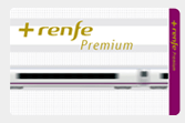 Tarjeta Renfe + y Renfe Premium Mas - Todo lo que necesitas saber!!!